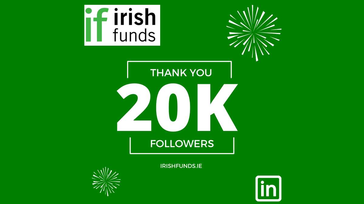 Celebrating 20,000 Followers on LinkedIn | Irish Funds Industry Association | International ...